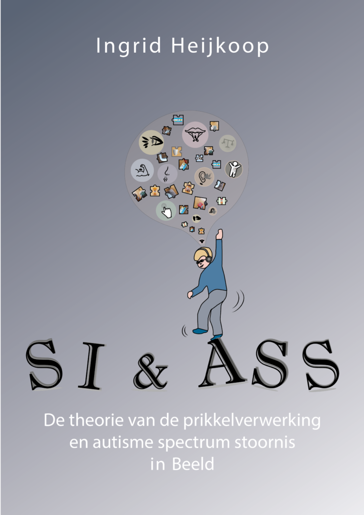 Home - SI & ASS – Het Boek dat Prikkelverwerking en Autisme Helder Uitlegt